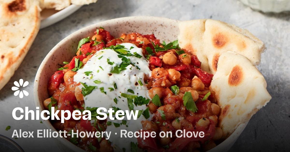 Chickpea Stew Recipe | Clove