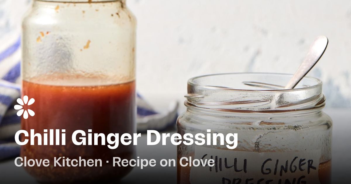 Chilli Ginger Dressing Recipe (with video) | Clove