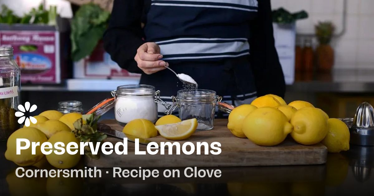 Preserved Lemons Recipe | Clove