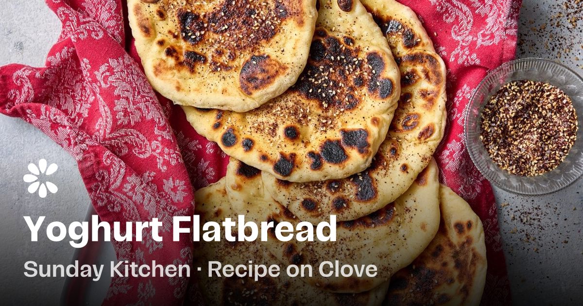 Yoghurt Flatbread Recipe (with video) | Clove
