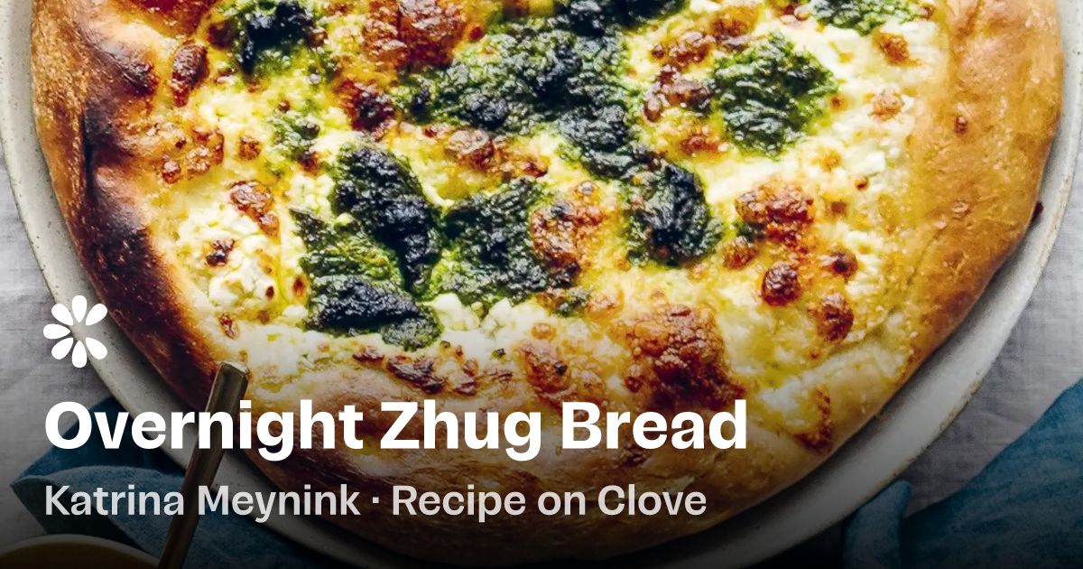 Overnight Zhug Bread Recipe | Clove