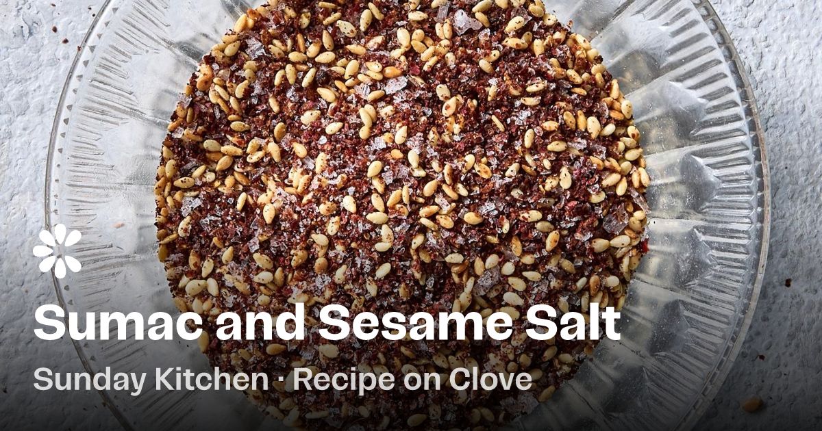Sumac and Sesame Salt Recipe (with video) | Clove