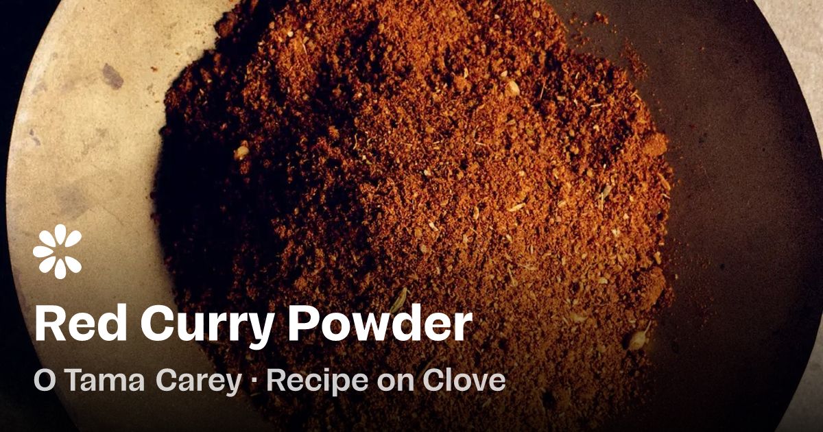 Red Curry Powder Recipe | Clove
