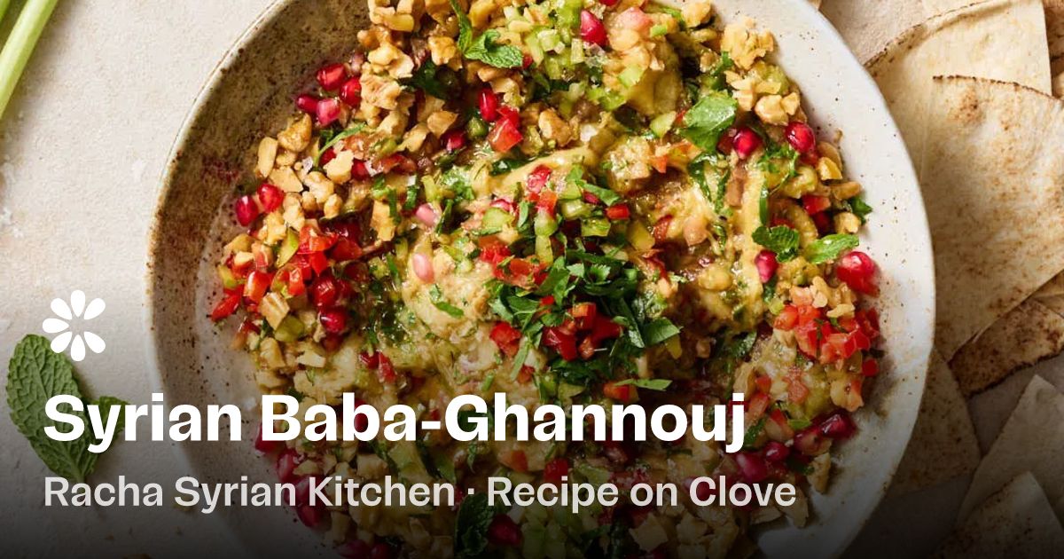 Syrian Baba-Ghannouj Recipe | Clove
