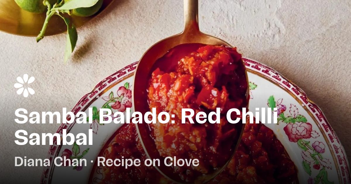 Sambal Balado: Red Chili Sambal Recipe | Clove