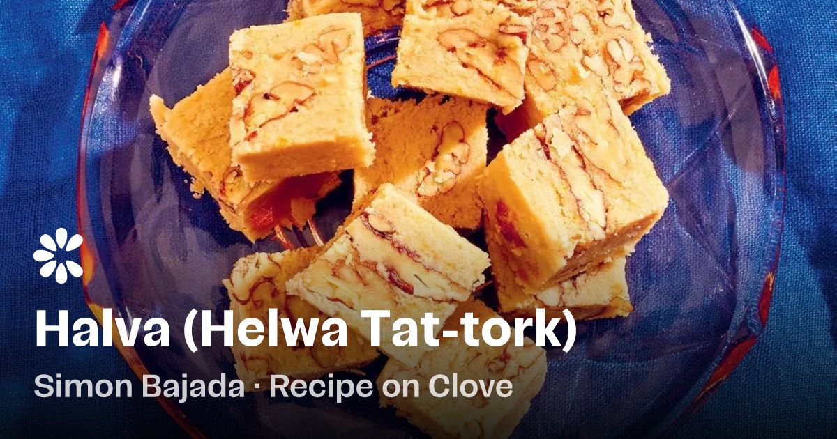 Halva (Helwa Tat-Tork) Recipe | Clove