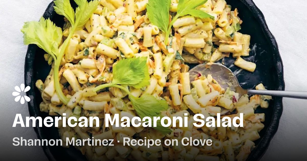 Easy American Macaroni Salad Recipe | Clove