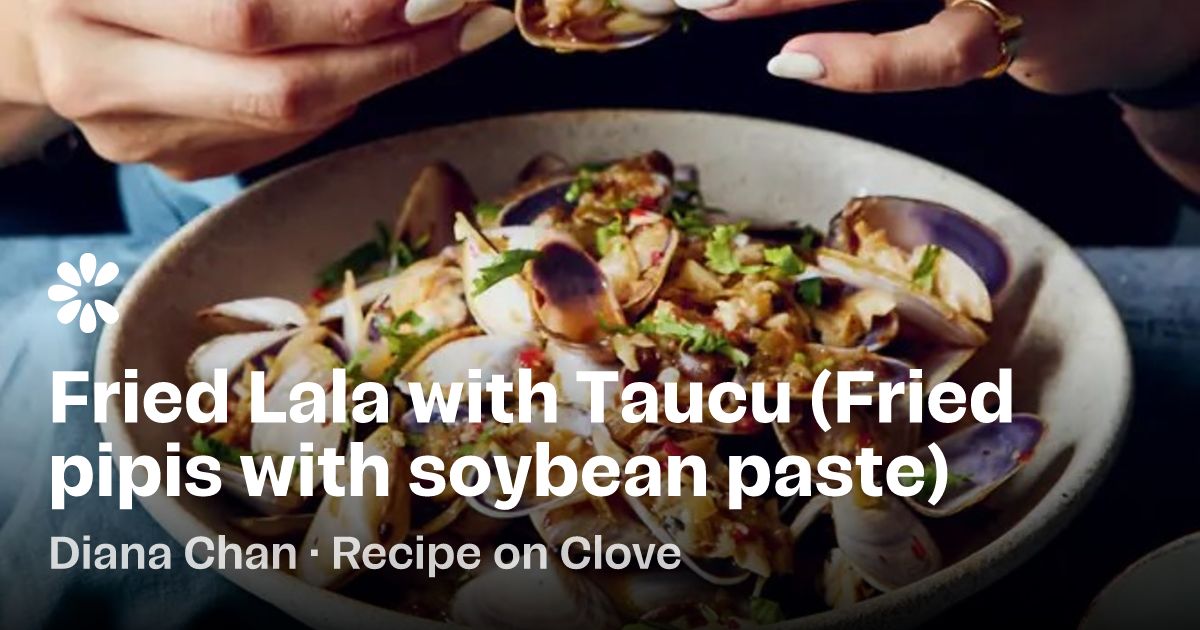 Fried Lala (Clams) With Taucu Recipe | Clove