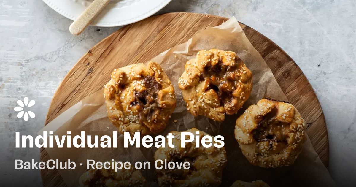 Individual Meat Pie Recipe | Clove